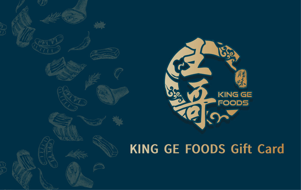 KING GE E-GIFT CARD – KING GE FOODS 王哥腊味
